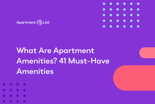 What Are Apartment Amenities? 41 Must-Have Amenities