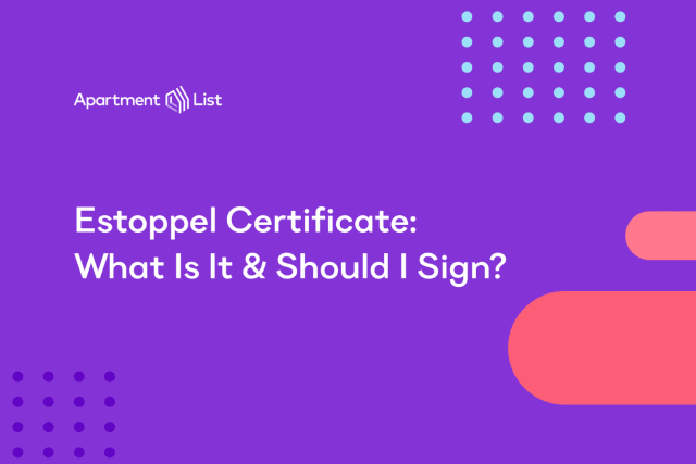 Estoppel Certificate: What Is It & Should I Sign?