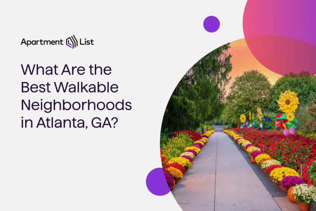 What Are the Best Walkable Neighborhoods in Atlanta, GA?