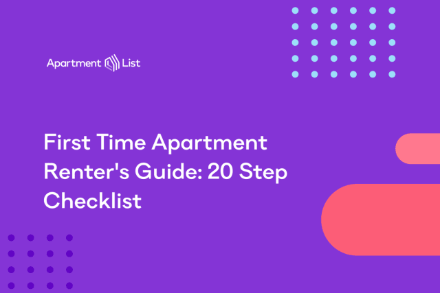 First Time Apartment Renter's Guide: 20 Step Checklist