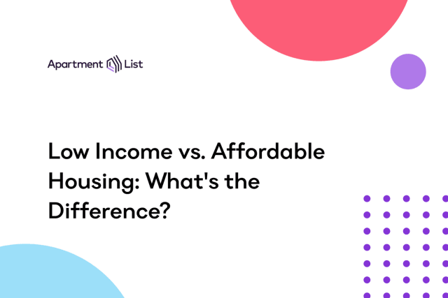 Low Income vs. Affordable Housing: What's the Difference?
