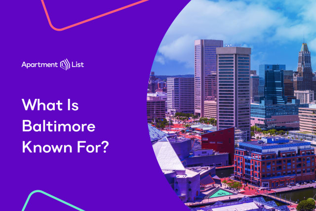 What Is Baltimore Known For? [2025]