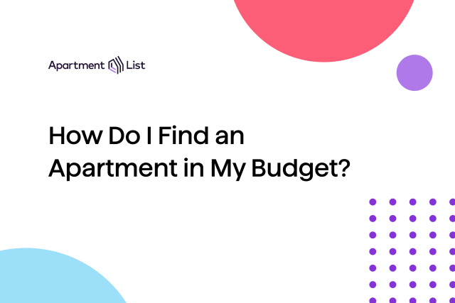 How Do I Find an Apartment in My Budget?